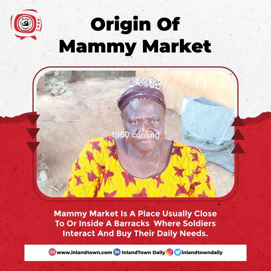 The Origin of ‘Mammy Markets’ in Nigerian Army Barracks – Aso.Rocks